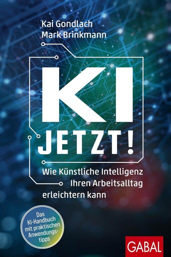 Kai Gondlach - Book: KI jetzt! | LEADING MINDS Kai Gondlach - Book: KI jetzt! | LEADING MINDS